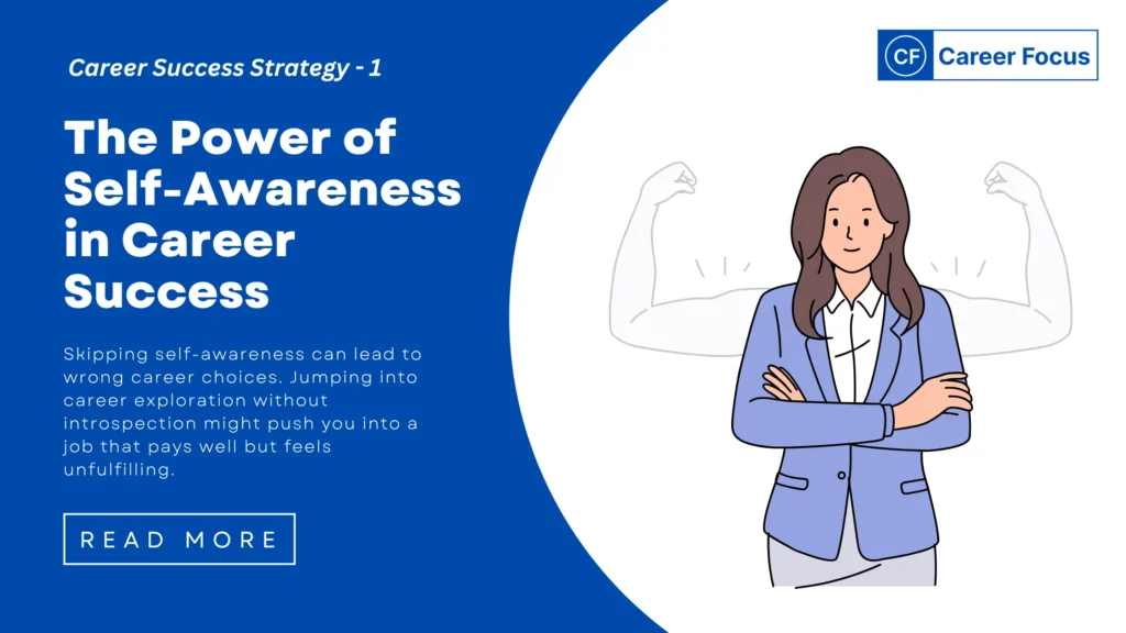 The Power Of Self-Awareness In Career Success - Career Focus