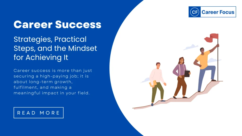 Career Success: Strategies, Practical Steps, And The Mindset For ...
