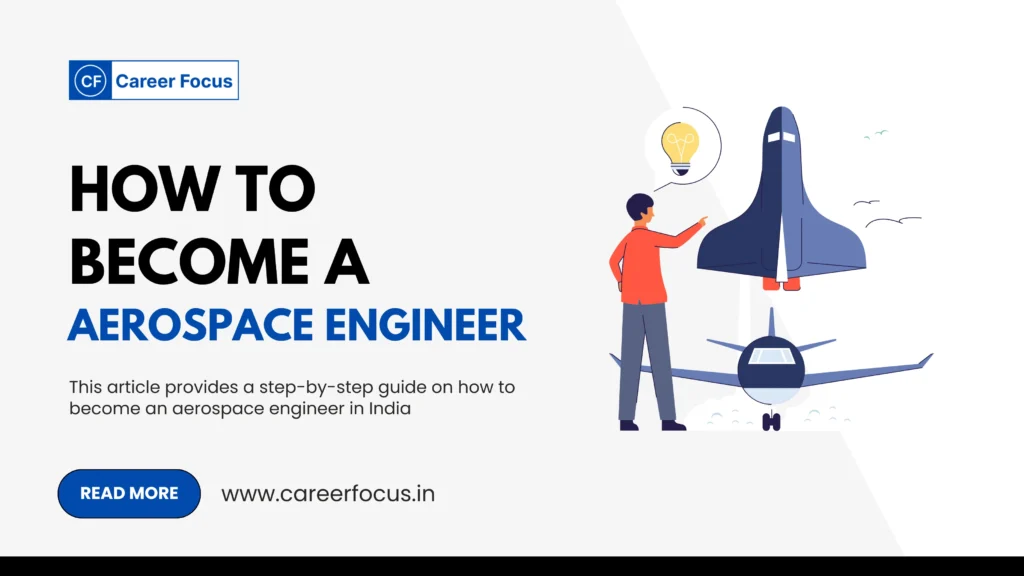 How To Become An Aerospace Engineer In India: A Complete Career Guide ...